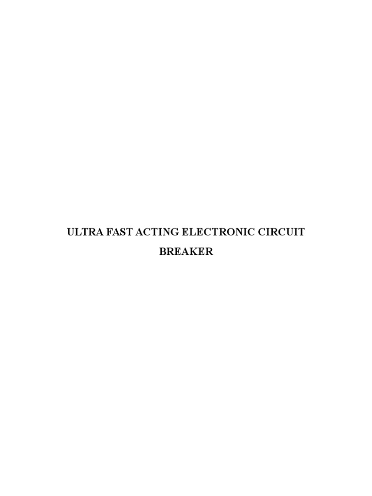 An Ultra Fast Acting Electronic Circuit Breaker Using PIC ...