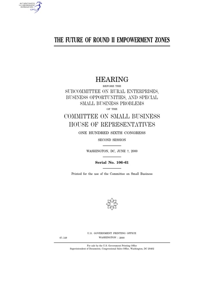 House Hearing, 106TH Congress - The Future of Round Ii Empowerment ...
