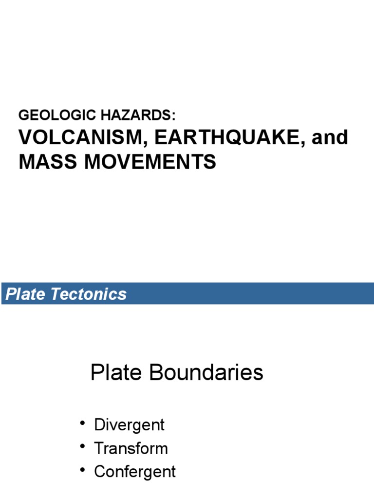 Volcanism, Earthquake, and Mass Movements: Geologic Hazards | PDF ...