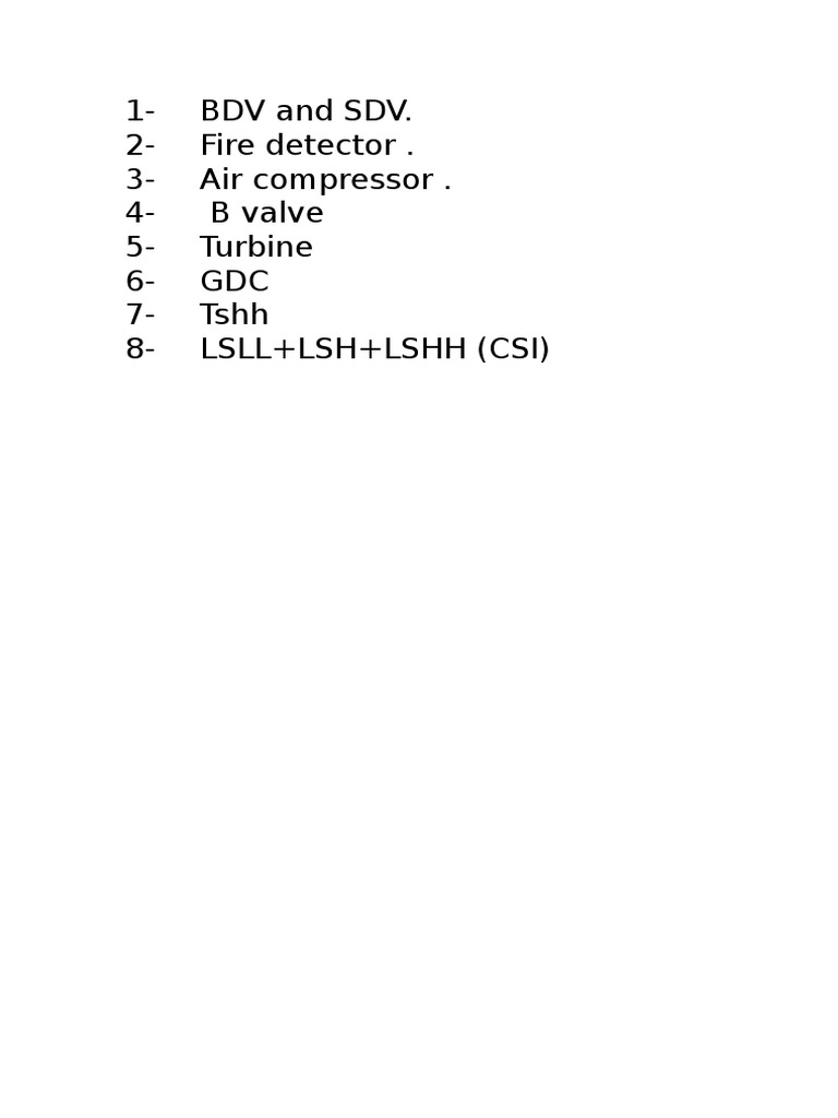 1-BDV and SDV. 2 - Fire Detector - 3 - Air Compressor - 4 - B Valve 5 ...