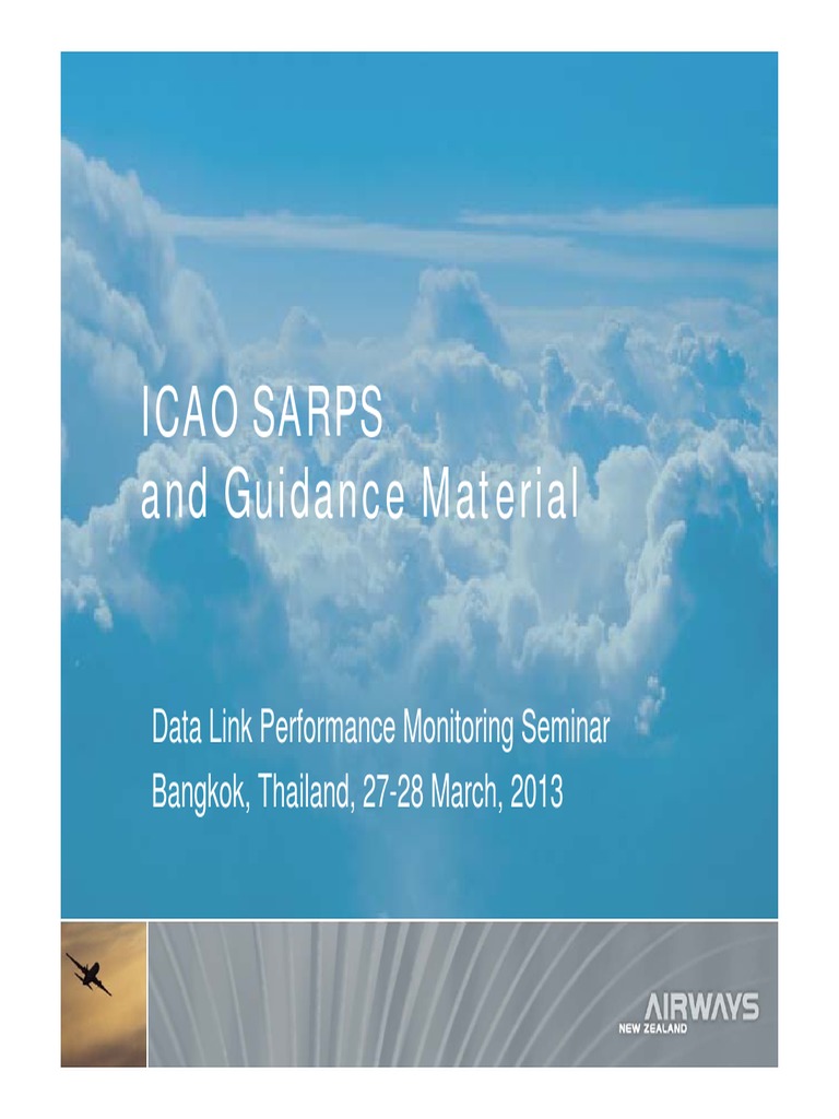 Performance Based Communications and Surveillance - ICAO SARPS and ...