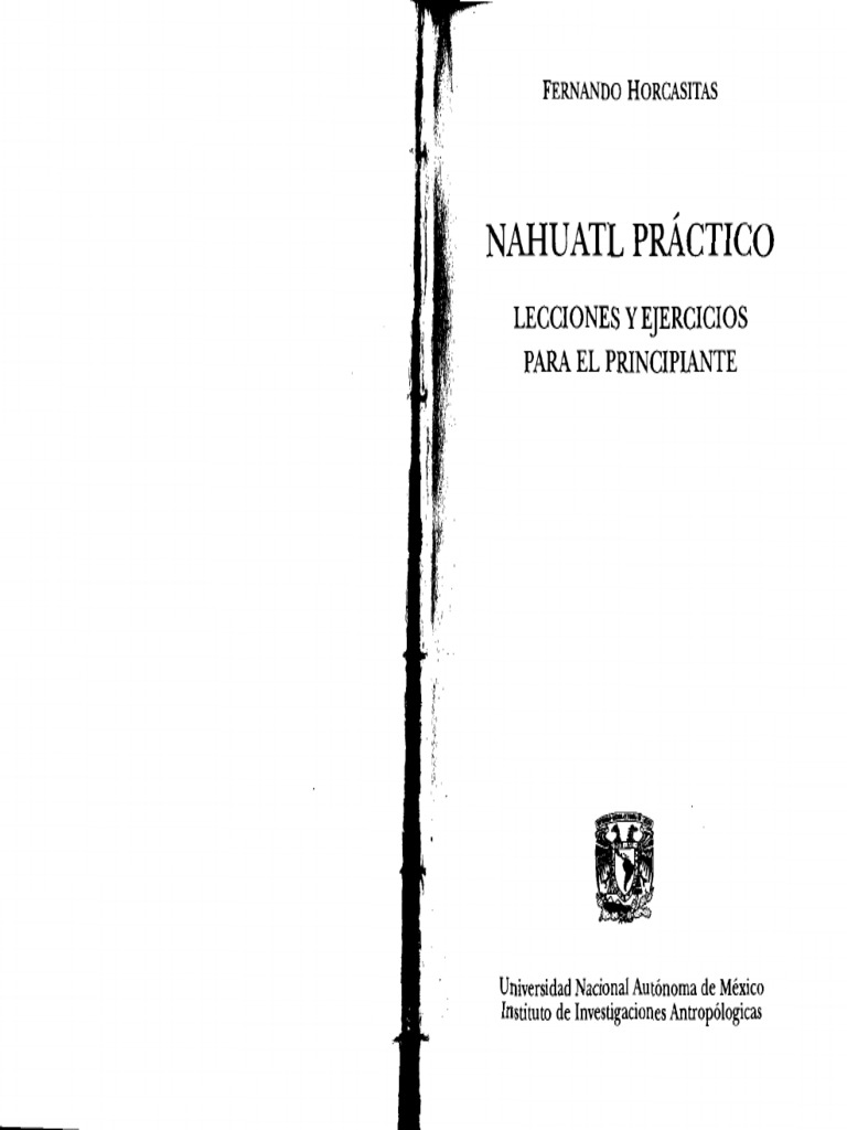 Nahuatl Práctico Lecciones y Ejercicios para El Principiante PDF | PDF