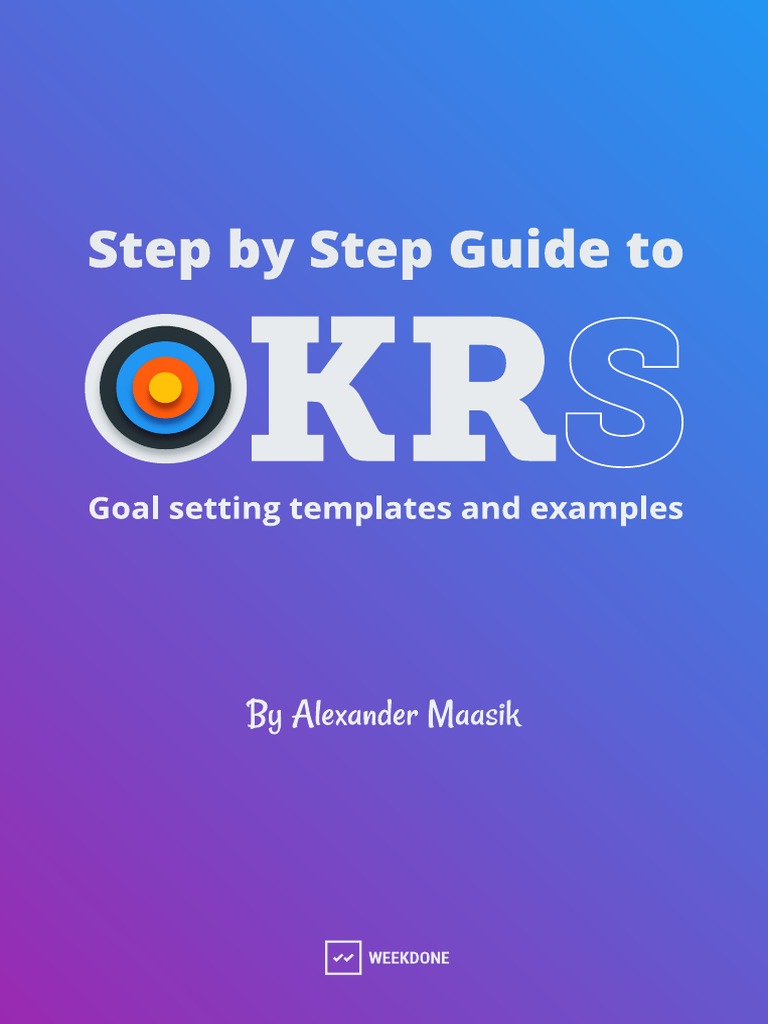 Step by Step Guide To OKRs | PDF | Goal | Motivation