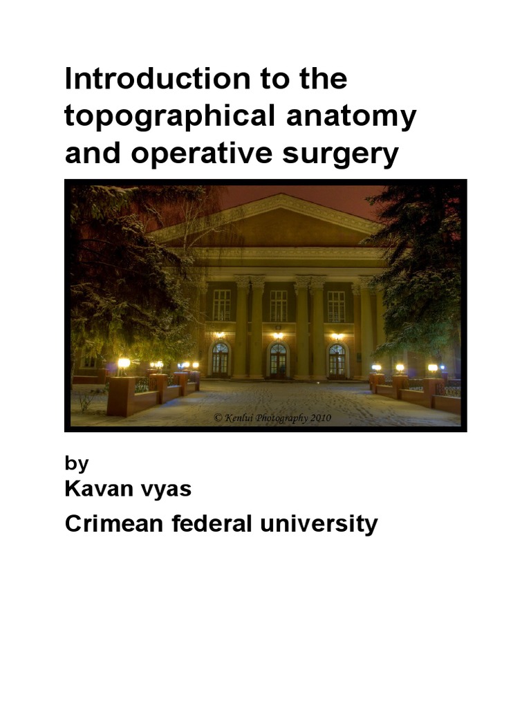 Introduction To The Topographical Anatomy and Operative Surgery | PDF | Surgical Suture | Surgery