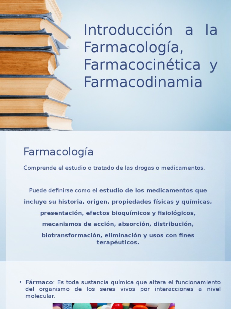 Introducción a la Farmacología, Farmacocinética y Farmacodinamia.pptx | Farmacología ...