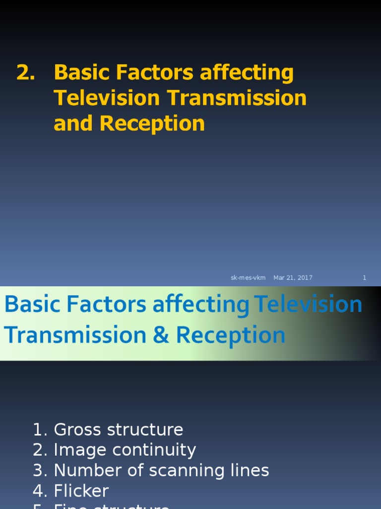 Basic Factors Affecting Television Transmission & Reception | PDF ...