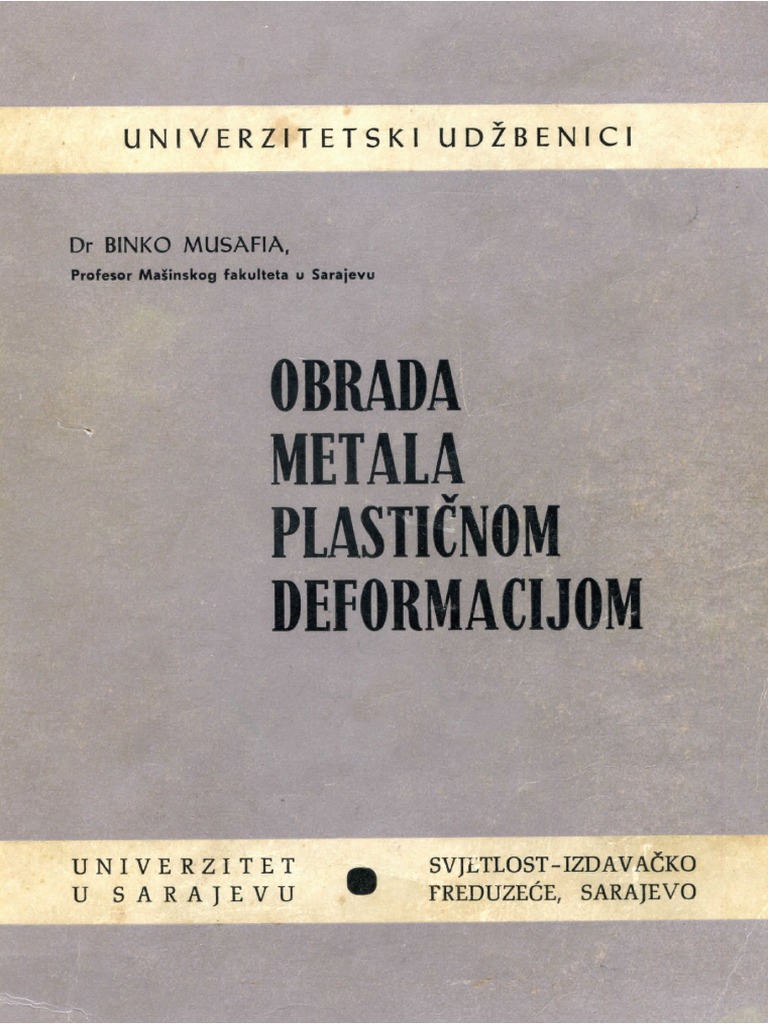 Obrada Metala Plastičnom Deformacijom | PDF