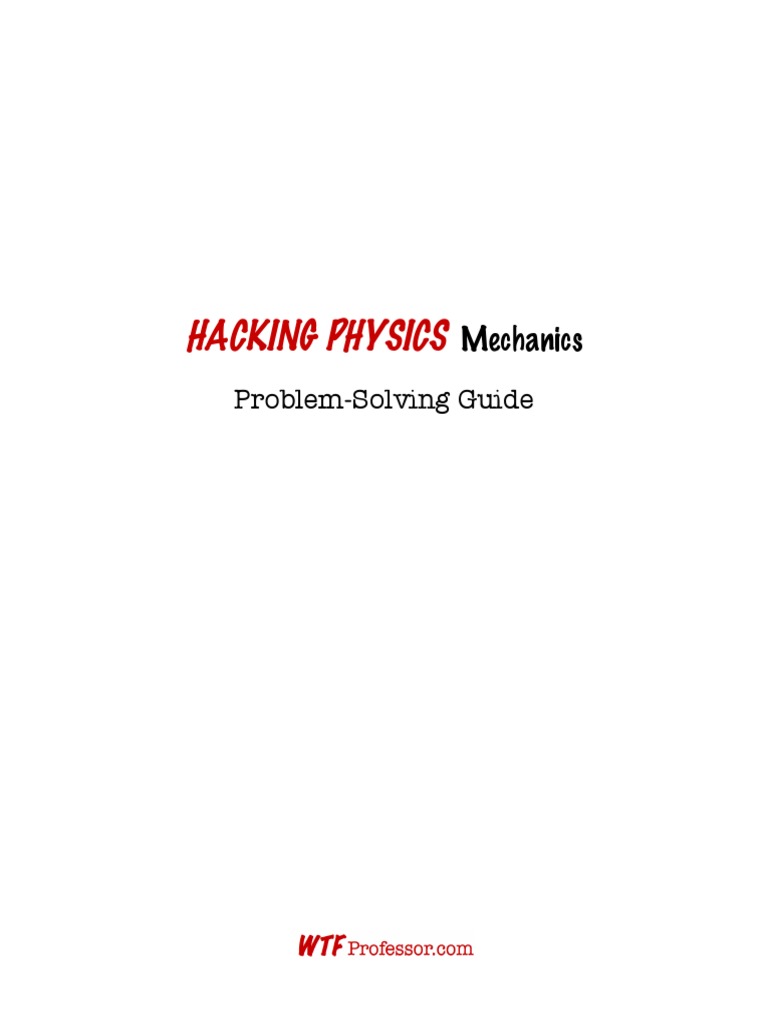 WTFP Physics Problem Solving Guide | PDF | Force | Cognition