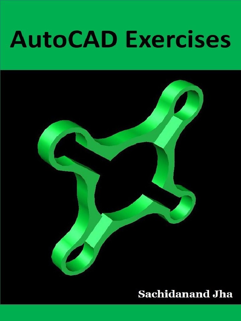 AutoCAD Practice Book: 150 2D & 3D Exercises | PDF