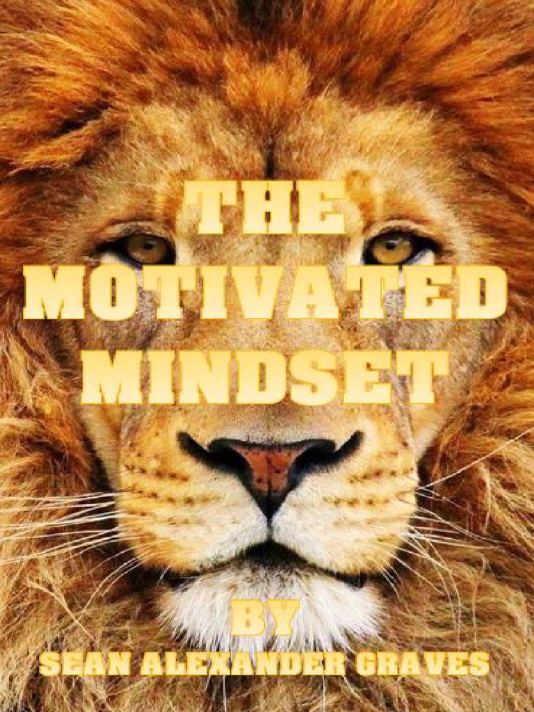 The Motivated Mindset Full | PDF | Stairs | Motivation