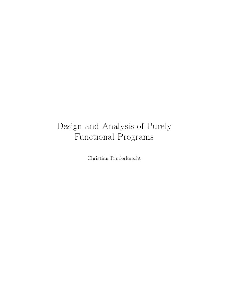 Design and Analysis of Purely Functional Programs PDF | PDF