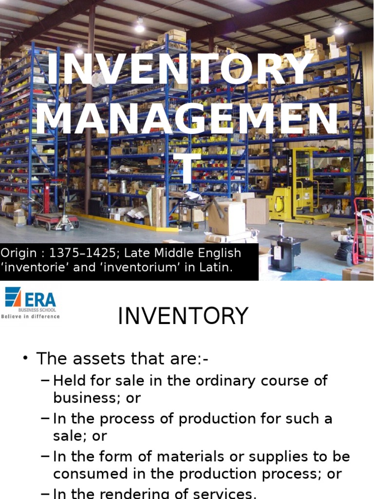 Inventory Managemen T: Origin: 1375-1425 Late Middle English Inventorie ...