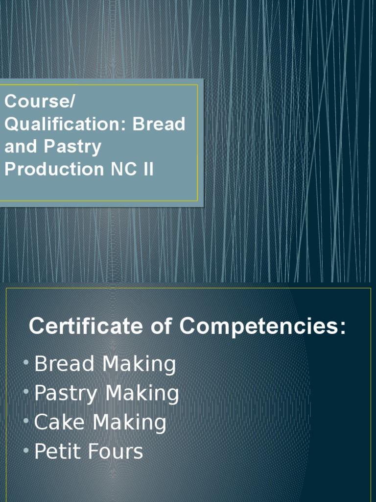 Course/ Qualification: Bread and Pastry Production NC II | PDF | Breads | Dough