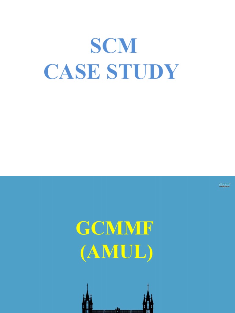 SCM Case | PDF | Logistics | Supply Chain Management