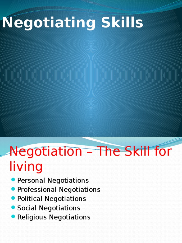 Negotiating Skills | PDF | Bargaining | Negotiation