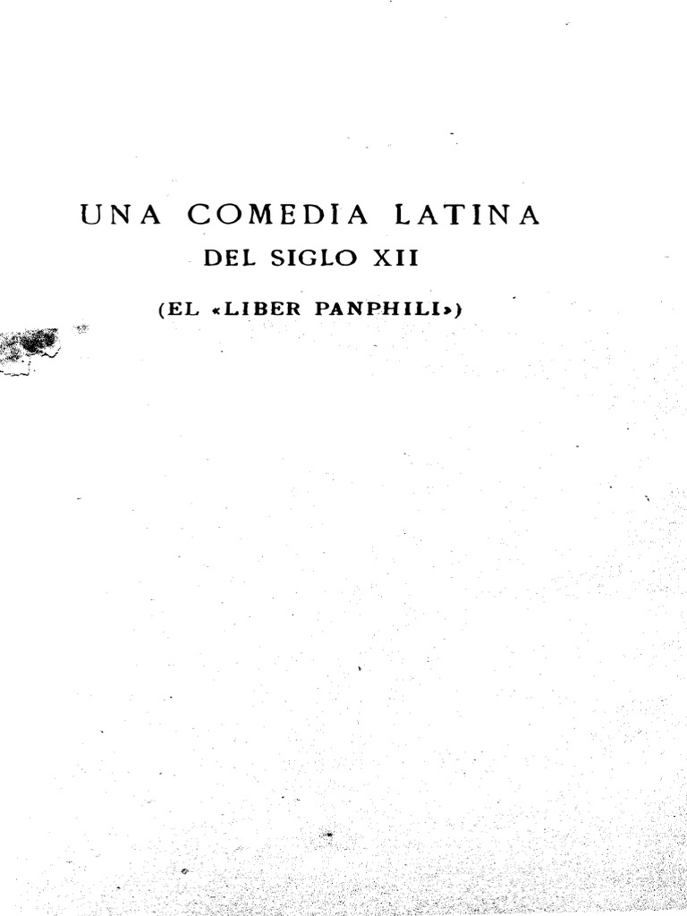 Una Comedia Latina Del Siglo XII. El Liber Panphili, Edición de Adolfo Bonilla y San Martín PDF ...