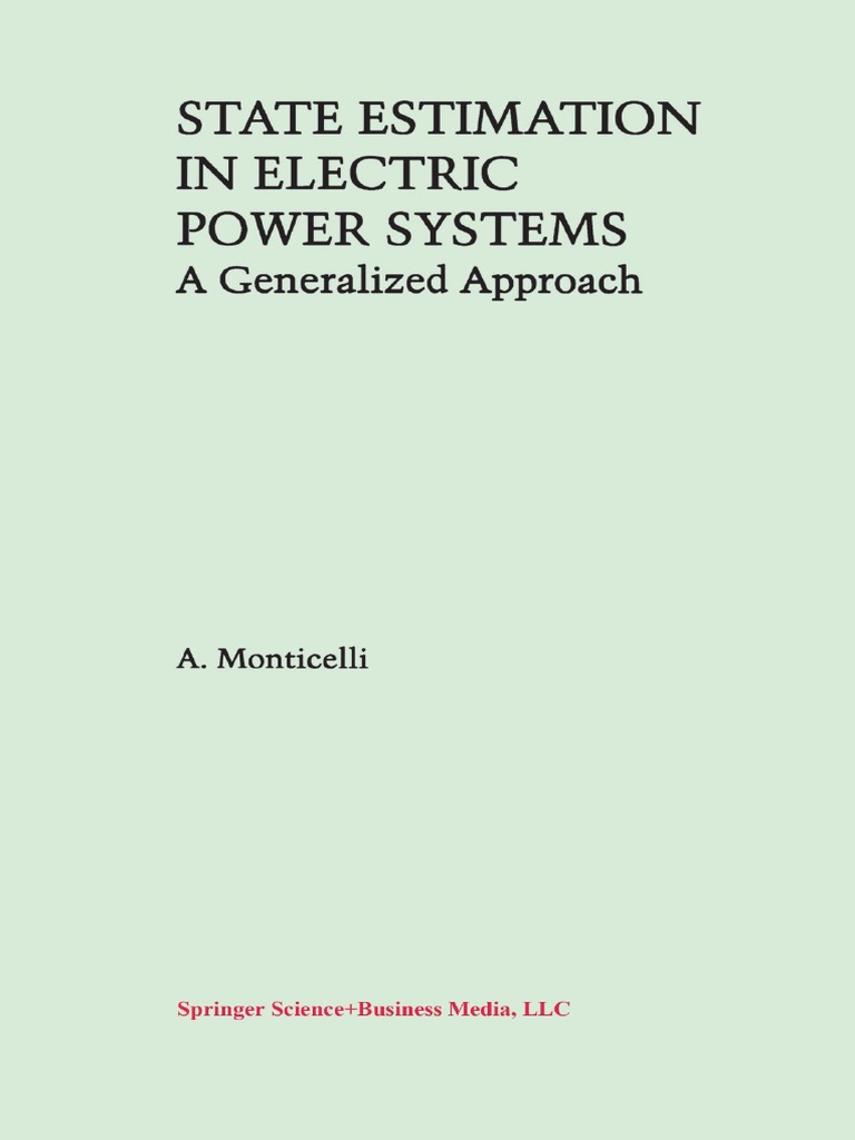 State Estimation in Electric Power Systems - A Generalized Approach ...