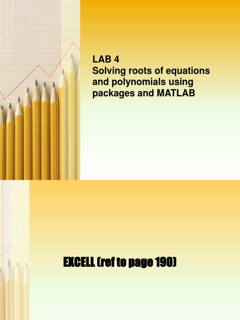Lab 4 Solving Roots of Equations and Polynomials Using Packages and ...