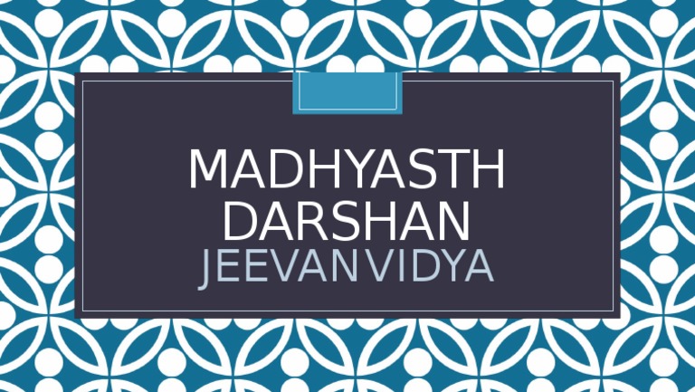 Madhyasth Darshan Jeevan Vidya Guide | PDF