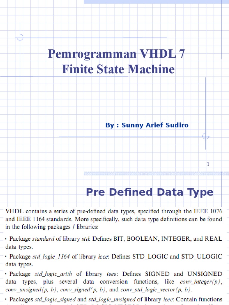 Pemrogramman VHDL 7 Finite State Machine: By: Sunny Arief Sudiro | PDF