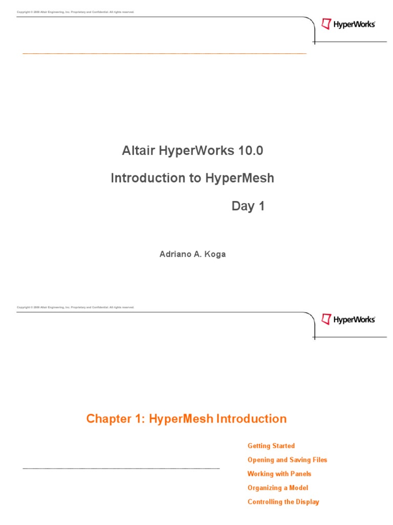 Altair Hyperworks 10.0 Introduction To Hypermesh Day 1: Adriano A. Koga ...