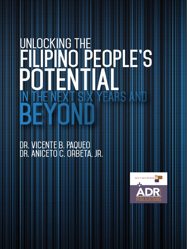 Unlocking The Filipino People's Potential in The Next Six Years and ...