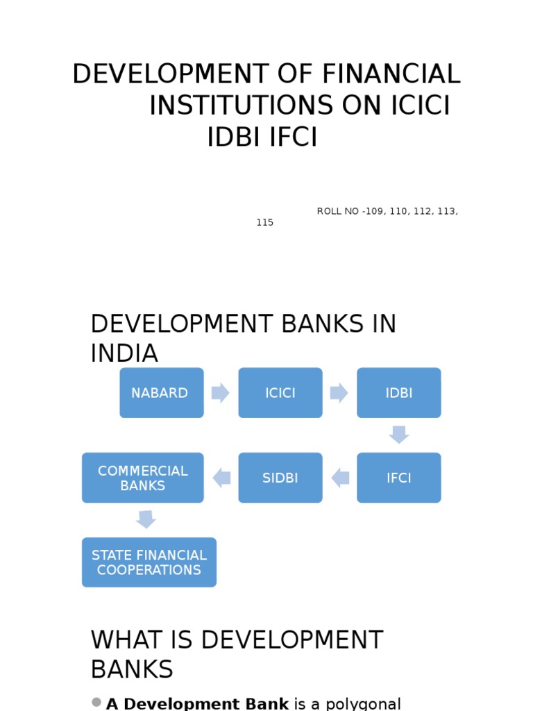 Development of Financial Institutions On Icici Idbi Ifci - PPTX Suraj ...