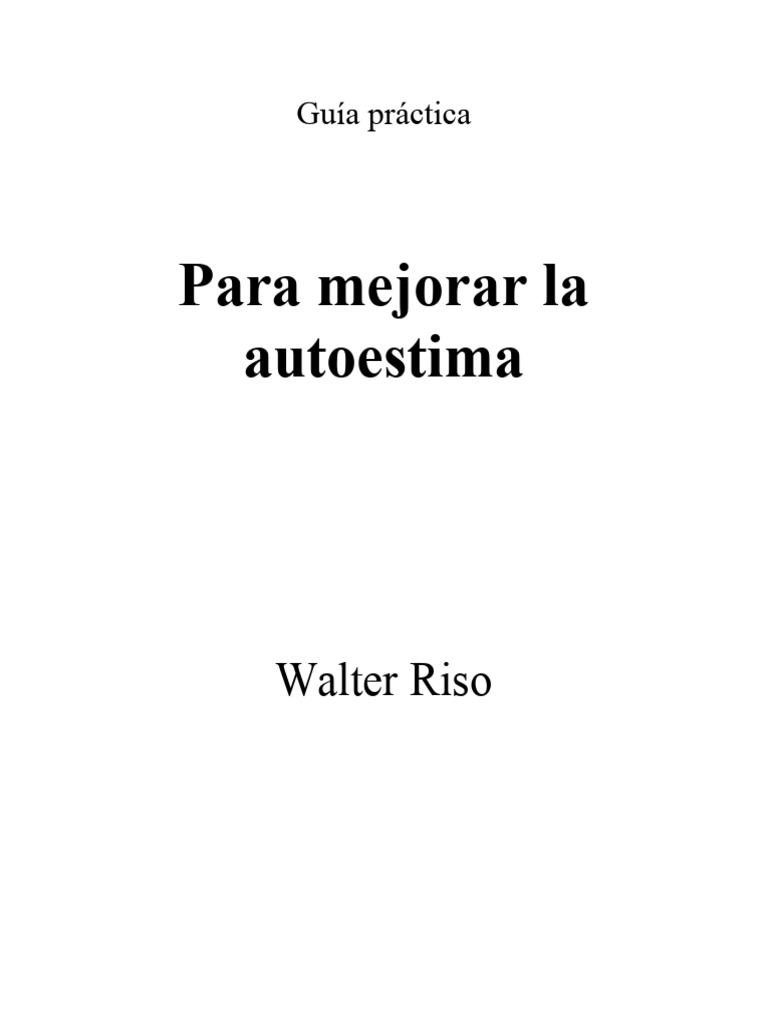 Guia Practica para Mejorar La Autoestima WR PDF | PDF | Autoestima | Amor