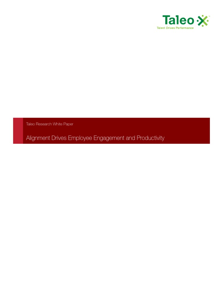 Alignment Drives Employee Engagement and Prod-Taleo Research | PDF