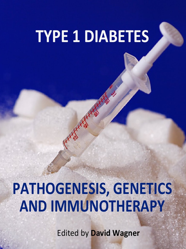 Type 1 Diabetes Pathogenesis Genetics and Immunotherapy | PDF | T ...