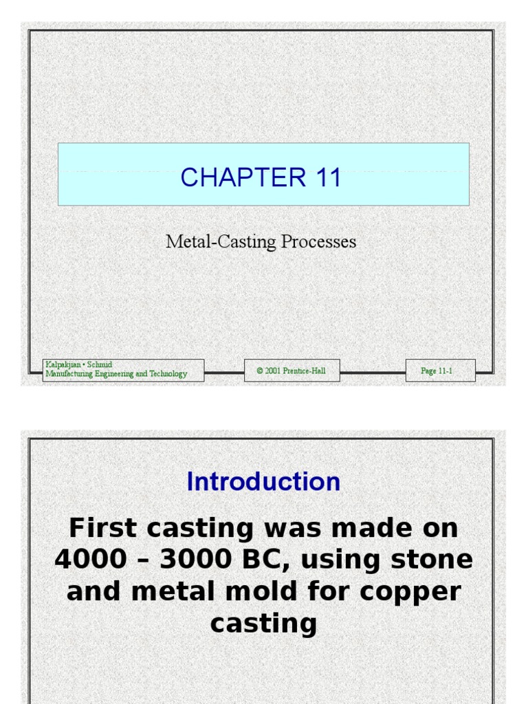 Metal-Casting Processes: Kalpakjian - Schmid Manufacturing Engineering and Technology © 2001 ...