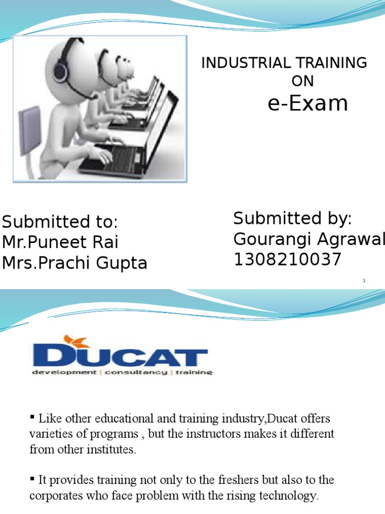 E-Exam: Submitted To: MR - Puneet Rai Mrs - Prachi Gupta Submitted By ...