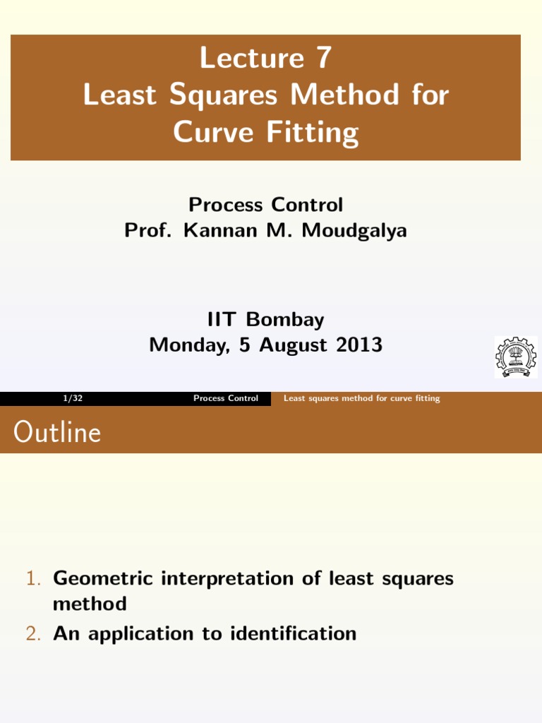 Least Squares Method For Curve Fitting: Process Control Prof. Kannan M ...