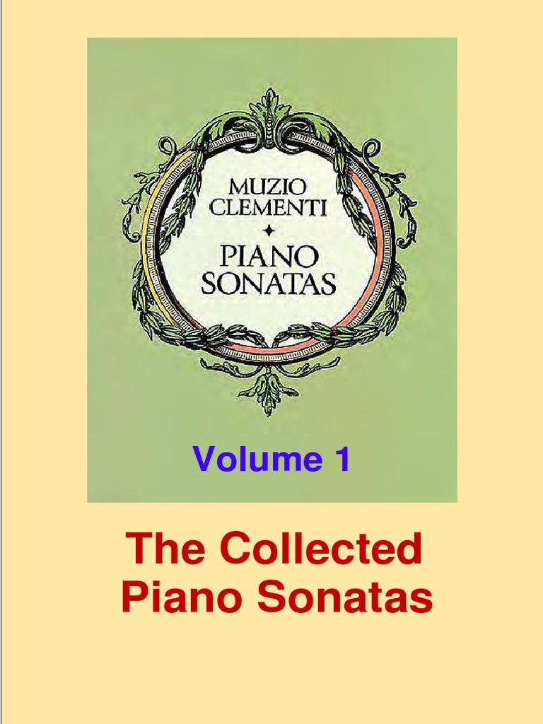 Clementi Muzio - The Collected Piano Sonatas - Volume 1 | PDF