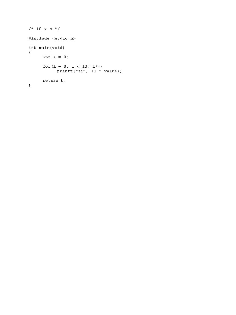 10 X N / #Include Int Main (Void) (Int I 0 For (I 0 I 10 I++) Printf ...