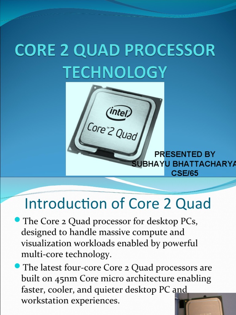 Core 2 Quad Processor Technology | PDF | Multi Core Processor ...