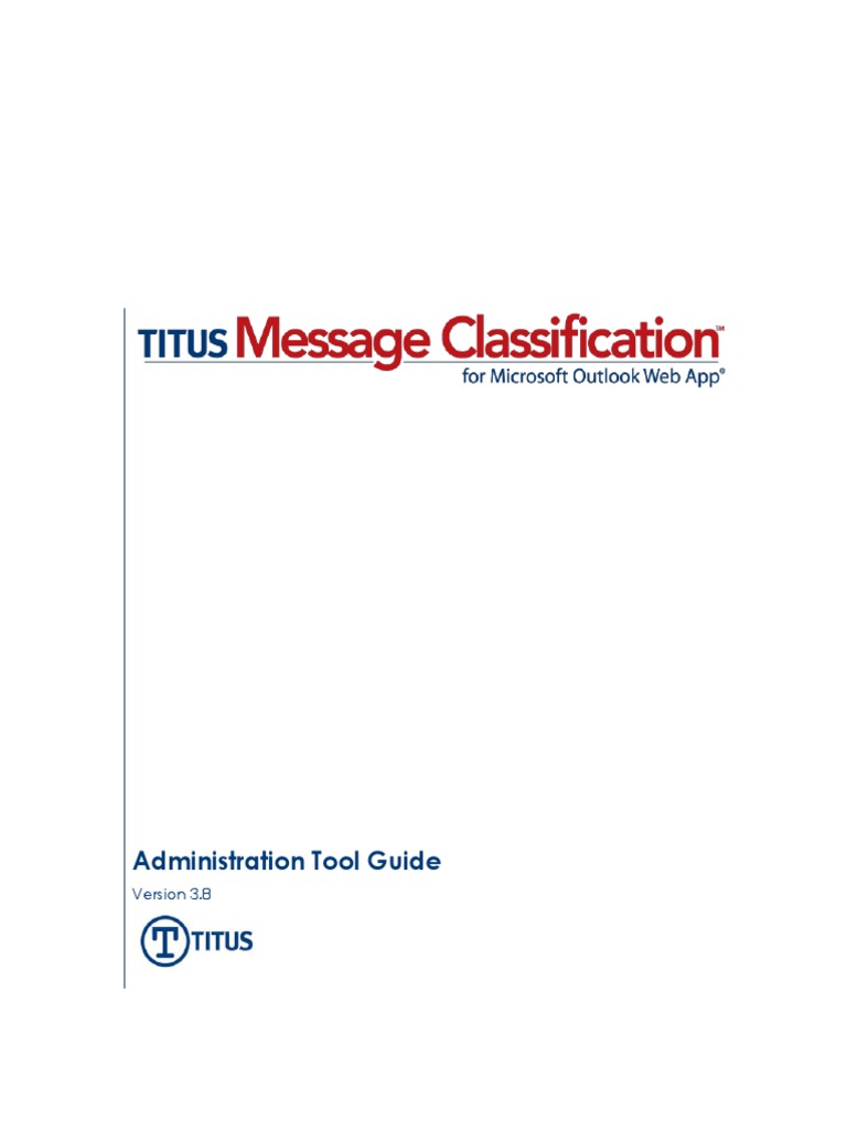 TITUS Message Classification Outlook Web App Version 3.8 Administration ...