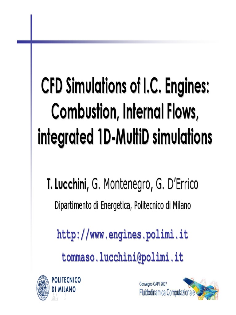 CFD Simulations of I.C. Engines: Combustion, Internal Flows, Integrated ...