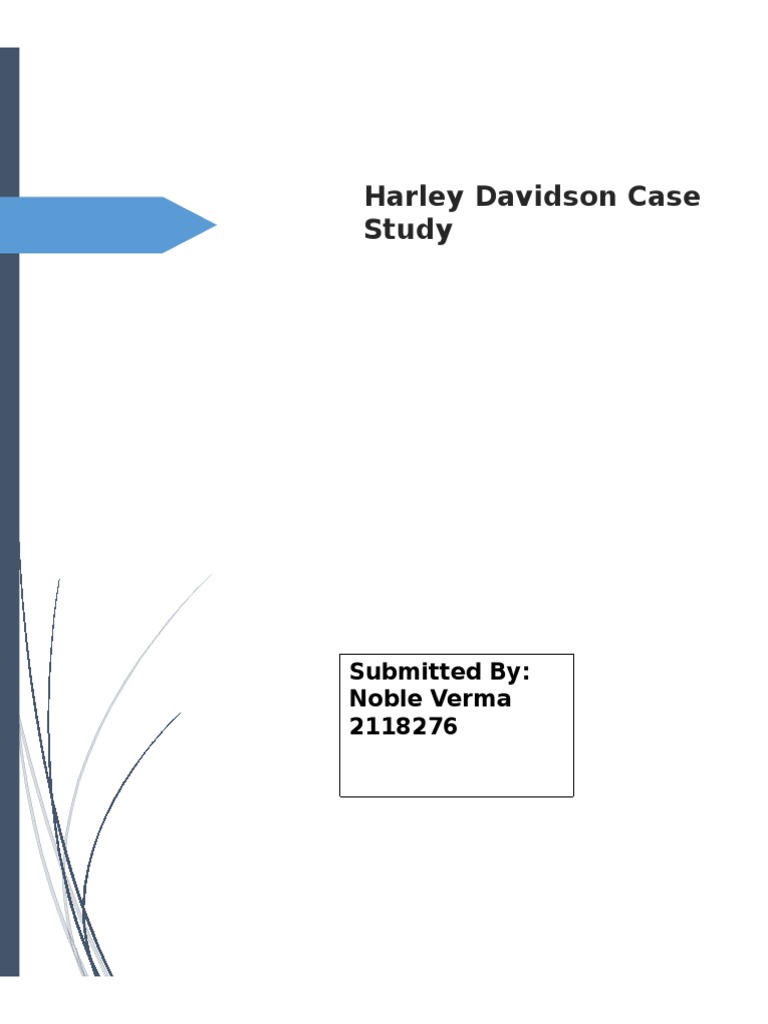 Harley Davidson Case Study - Noble Verma | PDF | Harley Davidson | Enterprise Resource Planning