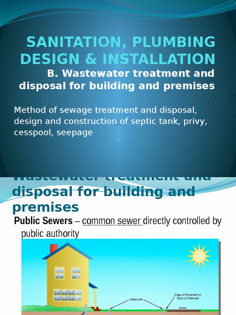 Sanitation, Plumbing Design & Installation: B. Wastewater Treatment and ...