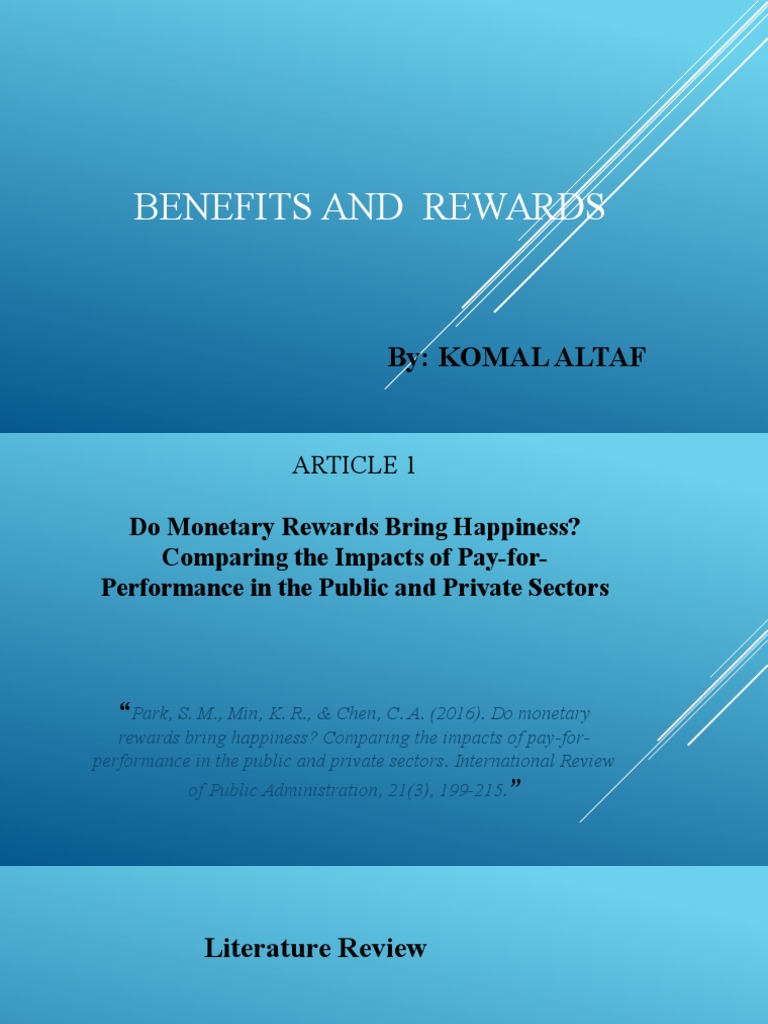 Benefits and Rewards: By: Komal Altaf | PDF | Job Satisfaction | Employment