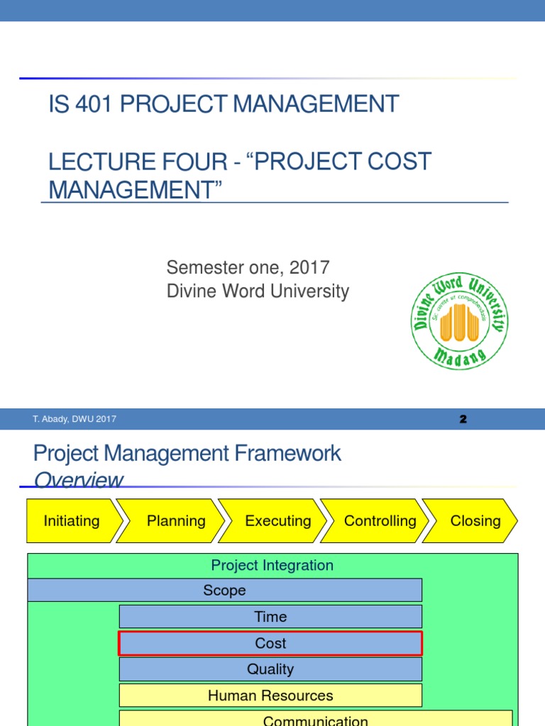 Is 401 Project Management Lecture Four - "Project Cost Management ...