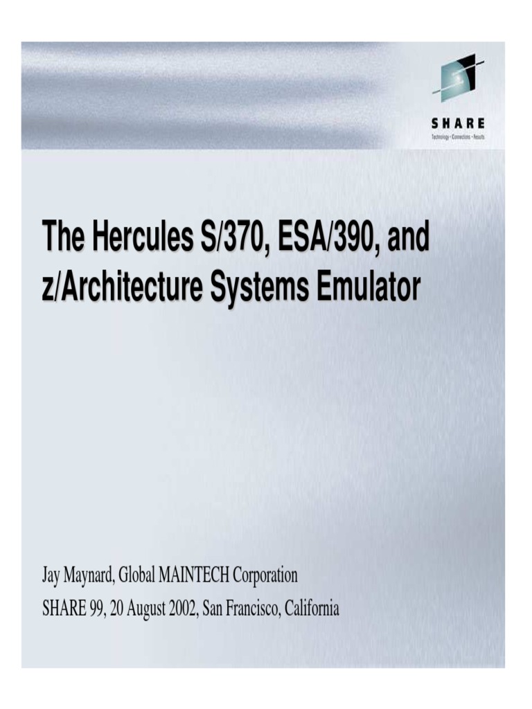 The Hercules S/370, ESA/390, and Z/architecture Systems Emulator ...