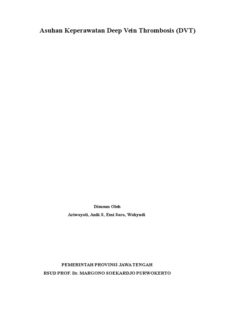 Asuhan Keperawatan DVT dan Penatalaksanaannya | PDF | Kesehatan ...
