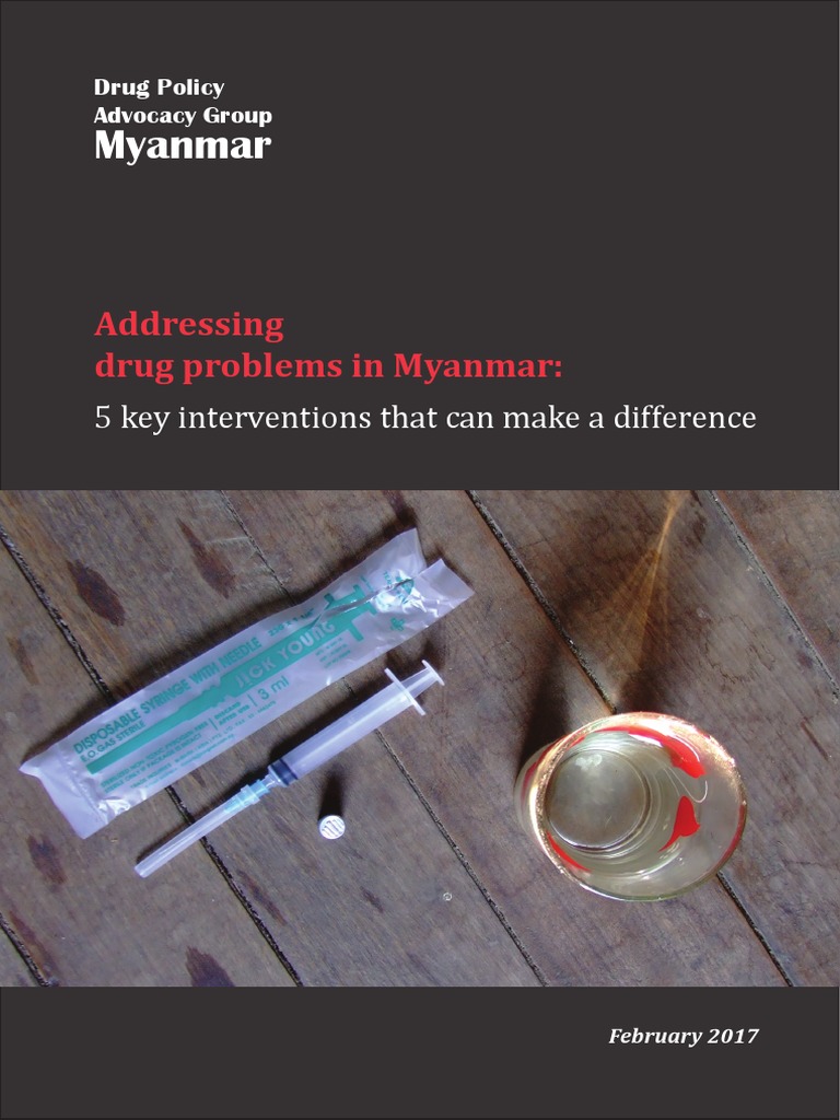 Addressing Drug Problems in Myanmar: 5 Key Interventions That Can Make ...