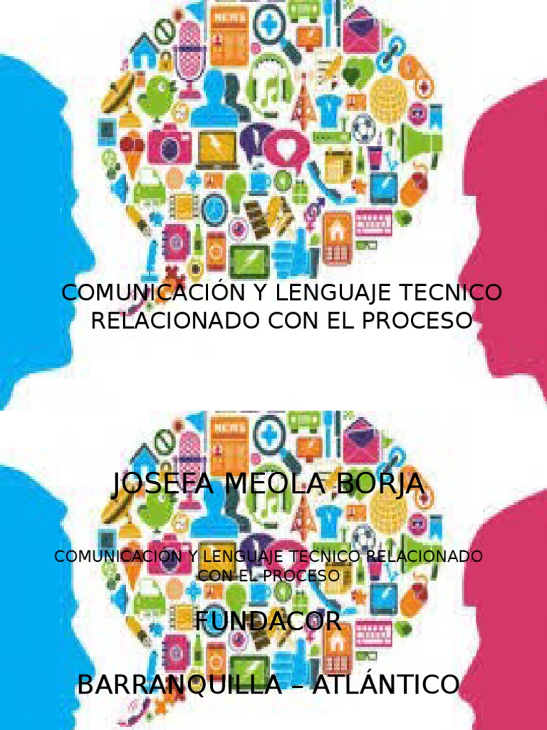 Comunicación y Lenguaje Tecnico Relacionado Con El Proceso ...