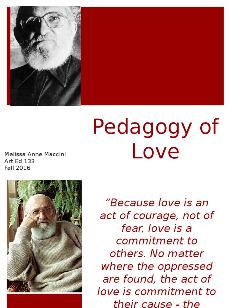 Freire's Pedagogy of Love Explained | PDF | Educational Psychology ...