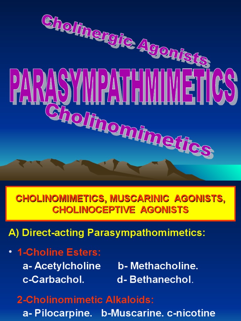 2- PARASYMPATHOMIMETICS | Acetylcholine | Neuromuscular Junction