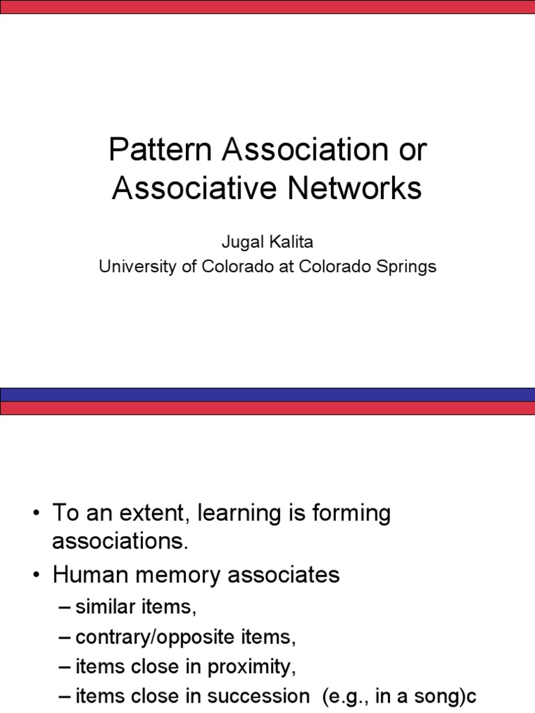 Pattern Association or Associative Networks: Jugal Kalita University of ...
