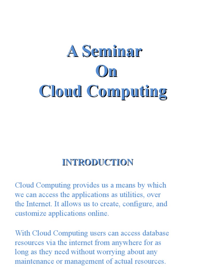 A Seminar On Cloud Computing | PDF | Platform As A Service | Cloud Computing